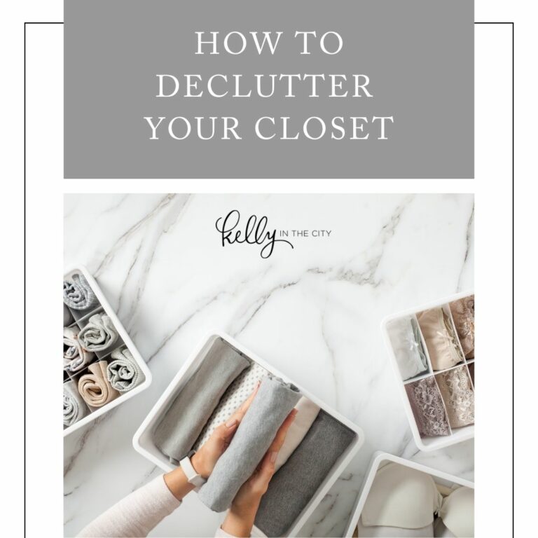 How To Declutter Your Closet | Kelly in the City | Lifestyle Blog