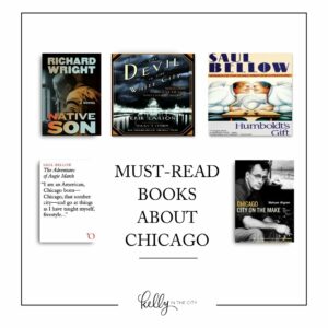 The 11 Best Books About Chicago | Kelly in the City