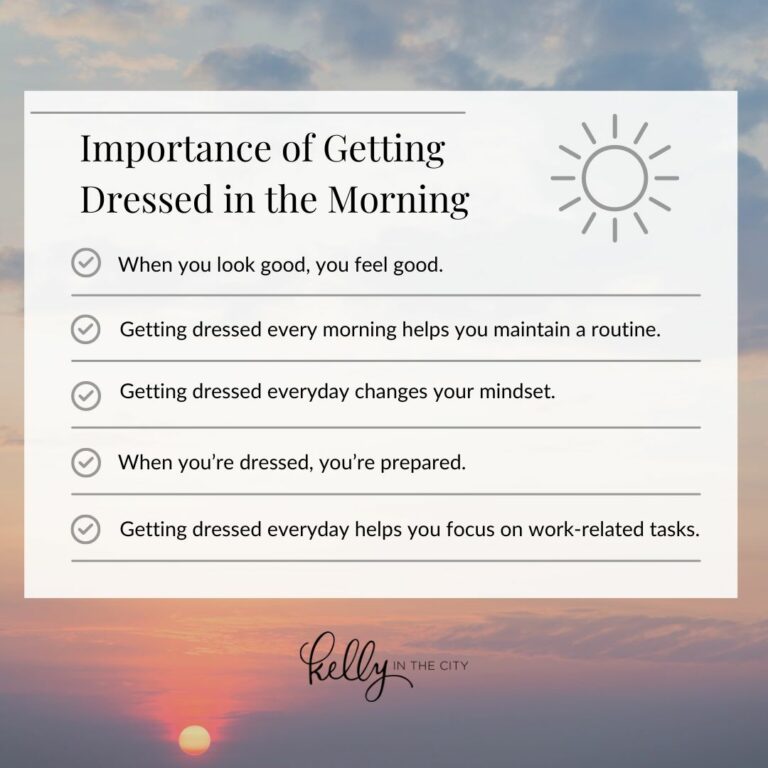 Importance Of Getting Dressed In The Morning | Kelly in the City